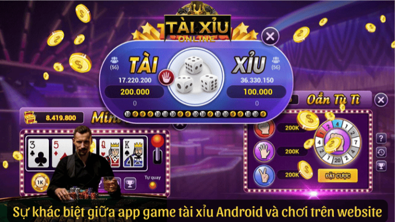Tải Game Tài Xỉu Android – Truy Cập Thế Giới Giải Trí Chỉ Trong 1 Chạm